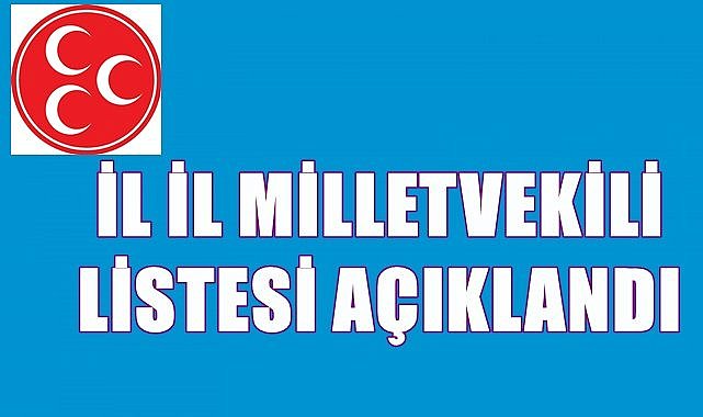 MHP'nin il il milletvekili aday listesi açıklandı - SİYASET - Ordu Gazete MHP'nin il il milletvekili aday listesi açıklandı - SİYASET - Ordu Gazete