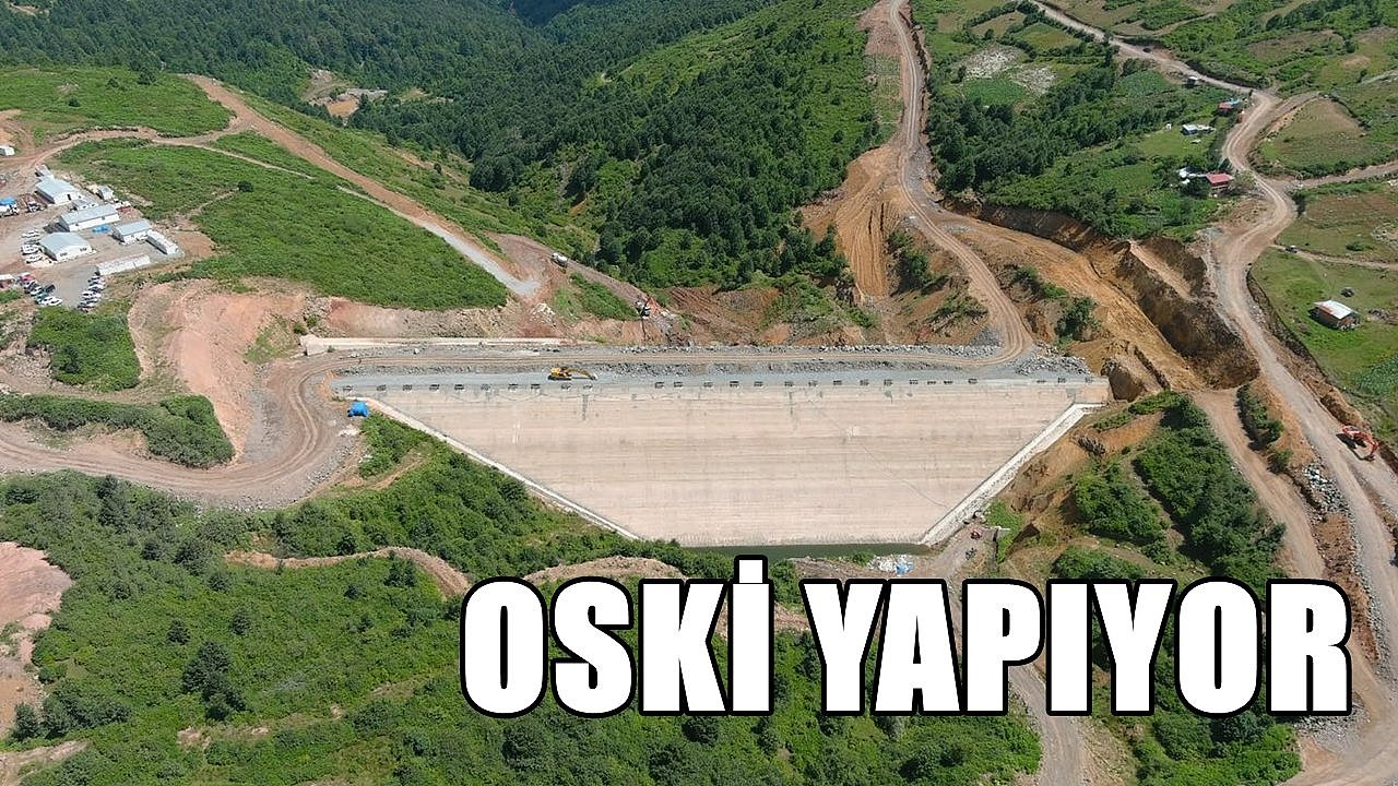 OSKİ O İlçeye İçme suyu Barajı Yapıyor - GÜNDEM - Ordu Gazete OSKİ O İlçeye İçme suyu Barajı Yapıyor - GÜNDEM - Ordu Gazete